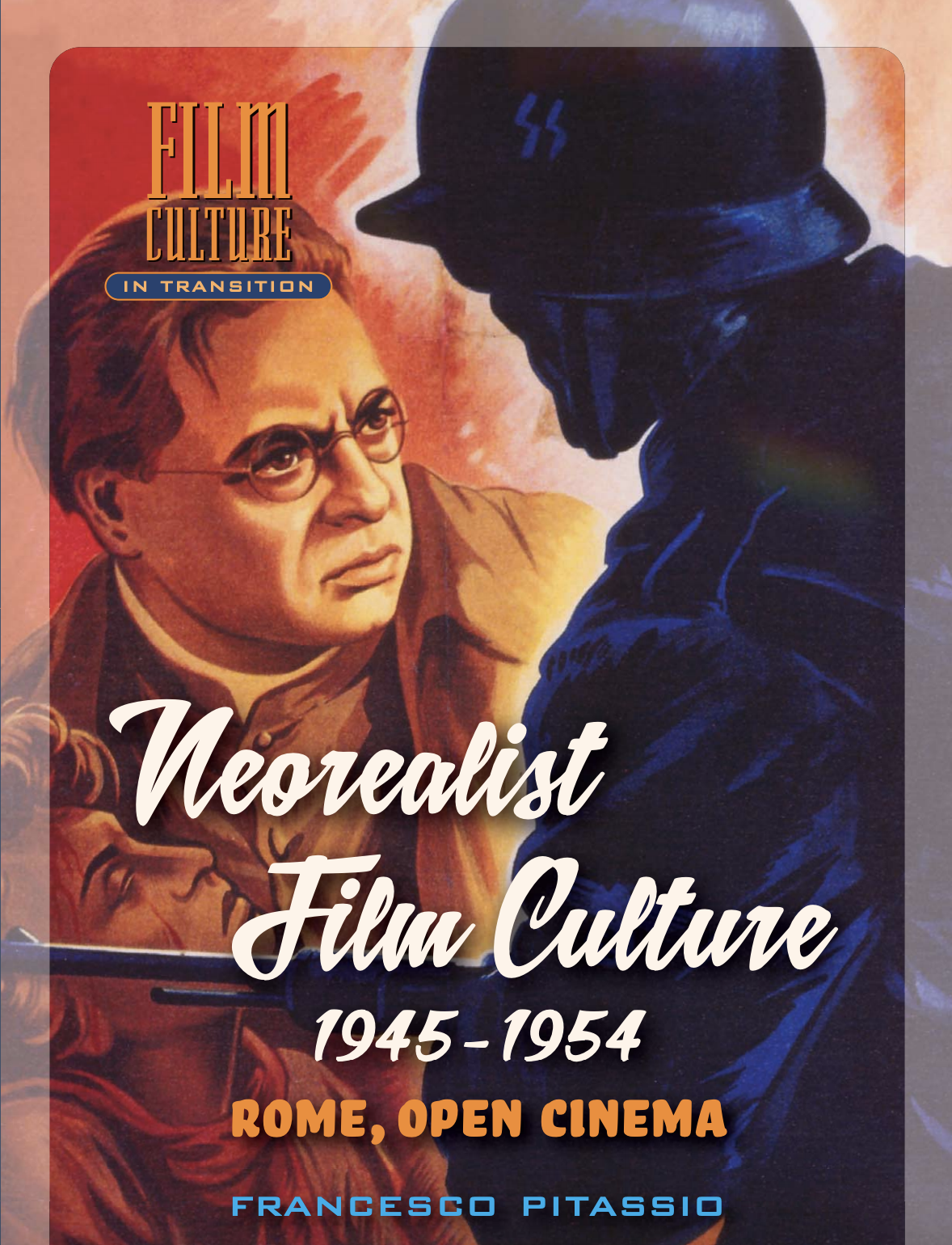 Neorealist Film Culture, 1945–1954. Rome, Open Cinema - DIUM